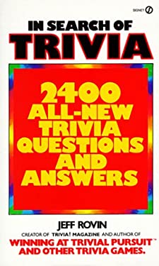 In Search of Trivia : 2400 All-New Trivia Questions and Answers used ...