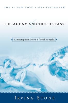 The Agony and the Ecstasy : A Biographical Novel of Michelangelo used ...