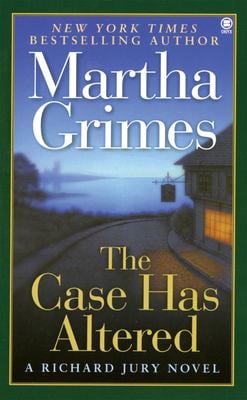 The Case Has Altered : A Richard Jury Novel used book by Martha Grimes ...