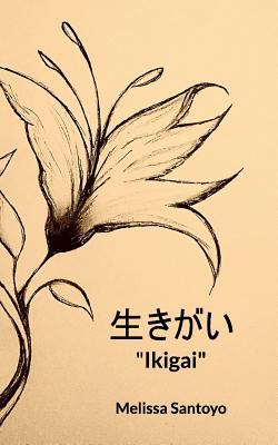 Ikigai book by Melissa Santoyo: 9780464880479
