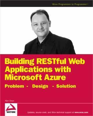 Building Restful Web Applications with Microsoft Azure: Problem - Design - Solution book by Alan ...