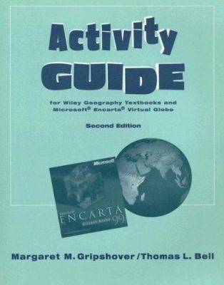 Activity Guide for Wiley Geography Textbooks and Microsoft Encarta ...