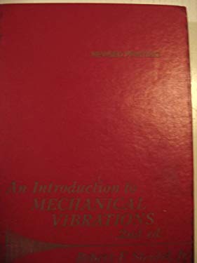 An Introduction to Mechanical Vibrations used book by Robert F. Steidel: 9780471820833