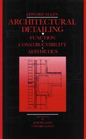 Architectural Detailing : Function, Constructibility, Aesthetics book ...