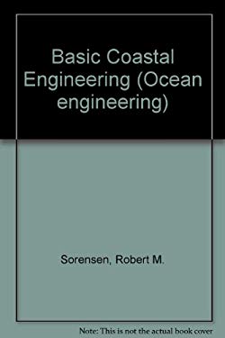 Basic Coastal Engineering used book by Robert M. Sorensen: 9780471813705