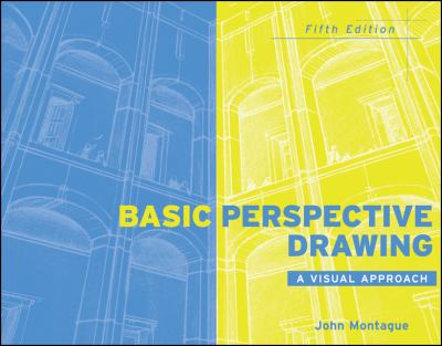 Basic Perspective Drawing : A Visual Approach book by John Montague ...