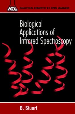 Biological Applications of Infrared Spectroscopy book by Barbara H ...