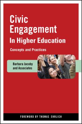 Civic Engagement in Higher Education : Concepts and Practices used book by Barbara Jacoby and ...