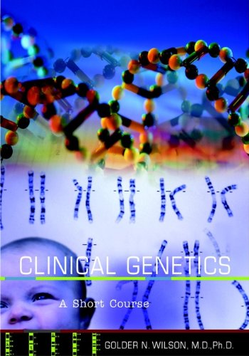 Clinical Genetics : A Short Course used book by Golder N. Wilson ...