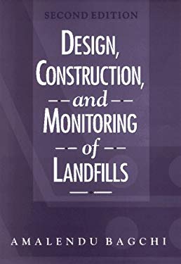 Design, Construction, and Monitoring of Landfills used book by Amalendu ...