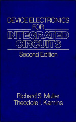 Device Electronics for Integrated Circuits used book by Richard S ...
