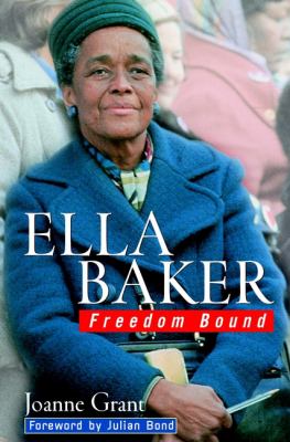 Ella Baker : Freedom Bound used book by Joanne Grant: 9780471020202