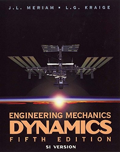 Engineering Mechanics : Dynamics used book by L. G. Kraige, J. L ...