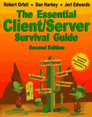 The Essential Client/Server Survival Guide used book by Robert Orfali ...