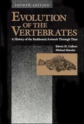 Evolution of the Vertebrates : A History of Backboned Animals Through ...