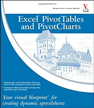 Excel Pivot Tables and Pivot Charts : Your Visual Blueprint for Creating Dynamic Spreadsheets ...