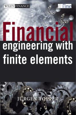 Financial Engineering with Finite Elements used book by Juergen Topper ...
