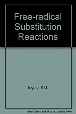 Free-radical Substitution Reactions : Bimolecular Homolytic Substitutions (sh2 Reactions) at ...