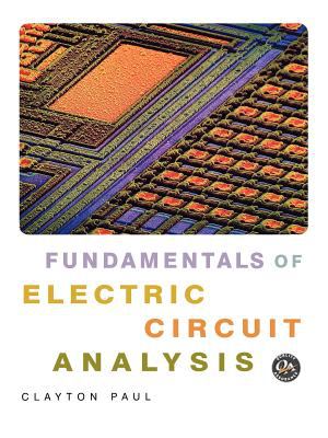 Fundamentals of Electric Circuit Analysis book by Clayton R. Paul ...
