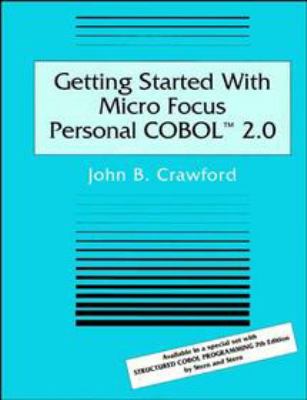 Getting Started with Micro Focus Personal COBOL 2. 0 used book by John ...