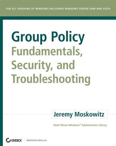 Group Policy : Fundamentals, Security, and Troubleshooting used book by ...