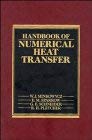 Handbook of Numerical Heat Transfer used book by W. J. Minkowycz, R. H ...