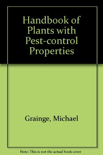 Handbook of Plants with Pest-Control Properties used book by Michael ...