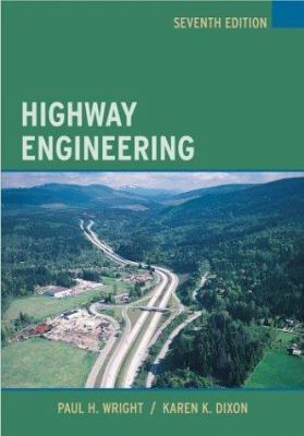 Highway Engineering book by Paul H. Wright, Karen Dixon: 9780471264613
