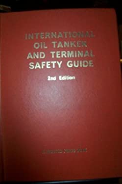 International Oil Tanker and Terminal Safety Guide book by I. O. T. T ...