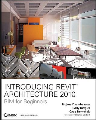 Introducing Revit Architecture 2010 : BIM for Beginners used book by ...