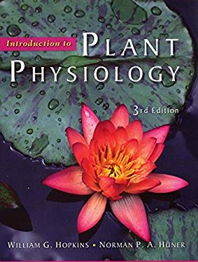 Introduction to Plant Physiology used book by William G. Hopkins ...