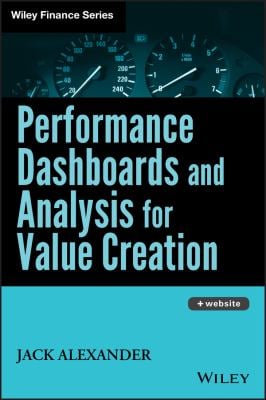 Performance Dashboards and Analysis for Value Creation book by Jack ...