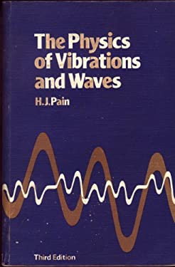 Physics of Vibrations and Waves used book by Herbert J. Pain: 9780471901822