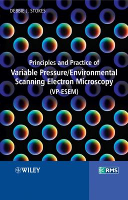 Principles and Practice of Variable Pressure / Environmental Scanning ...