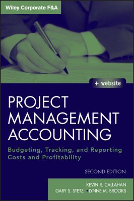 Project Management Accounting, with Website : Budgeting, Tracking, and ...
