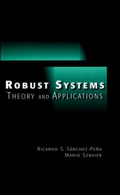 Robust Systems Theory and Applications used book by Mario Sznaier: 9780471176275