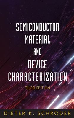 Semiconductor Material and Device Characterization book by Dieter K. Schroder