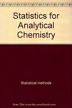 Statistics for Analytical Chemistry used book by J. C. Miller: 9780470201282