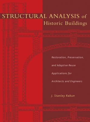 Structural Analysis of Historic Buildings : Restoration, Preservation, and Adaptive Reuse ...