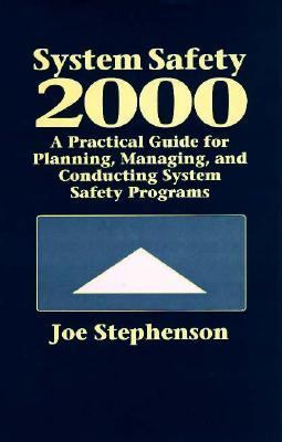 System Safety 2000 : A Practical Guide for Planning, Managing, and ...