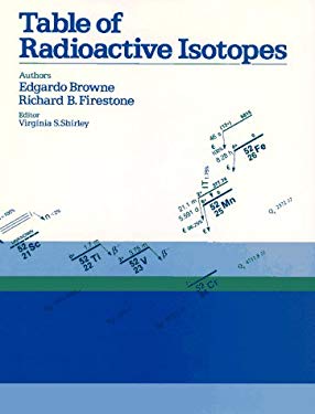 Table of Radioactive Isotopes book by Edgardo Browne, Richard B ...