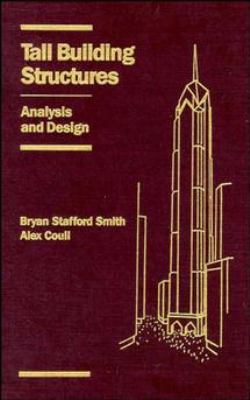 Tall Building Structures : Analysis and Design book by Bryan Stafford ...