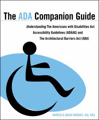The ADA Companion Guide : Understanding the Americans with Disabilities ...
