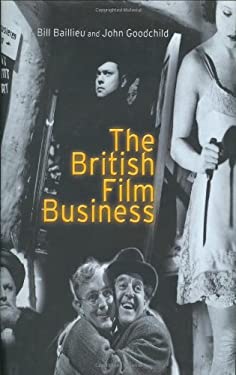 The British Film Business used book by John Goodchild: 9780471499183