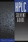 The HPLC Solvent Guide book by Paul C. Sadek: 9780471118558