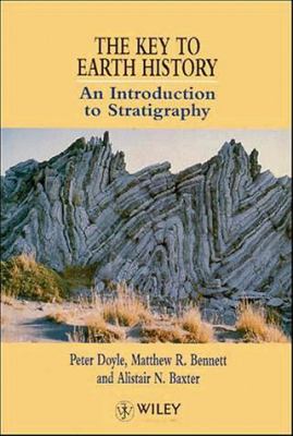 The Key to Earth History : An Introduction to Stratigraphy used book by ...