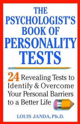 The Psychologist's Book of Personality Tests : 24 Revealing Tests to ...