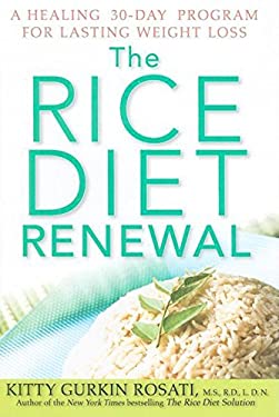 The Rice Diet Renewal : A Healing 30-Day Program for Lasting Weight ...