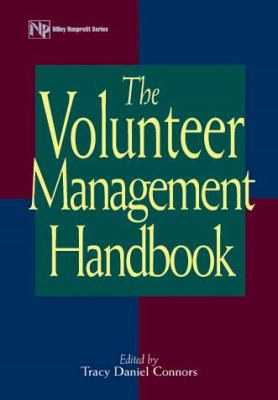 The Volunteer Management Handbook used book by Tracy D. Connors ...