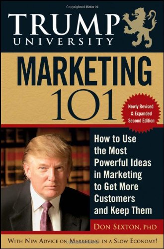Trump University Marketing 101 : How to Use the Most Powerful Ideas in ...